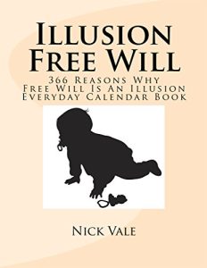 Illusion Free Will - NoFreeWill.org